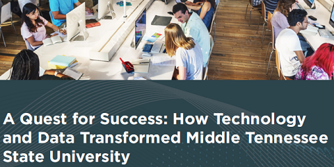 A Quest for Success: How Technology and Data Transformed Middle Tennessee State University ...